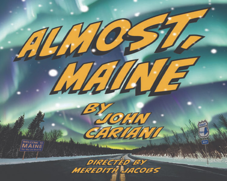 Almost, Maine - Dooral Roundup Magazine Almost, Maine - Dooral Roundup Magazine